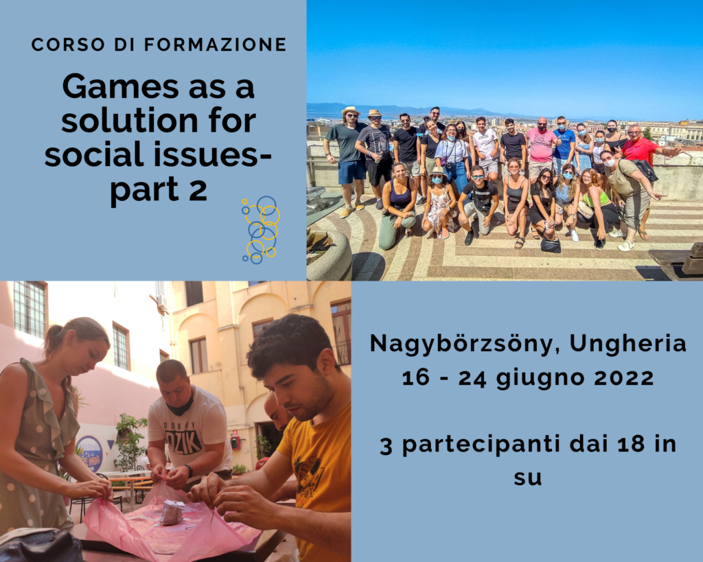 Corso di formazione “GAMES AS A SOLUTION FOR SOCIAL ISSUES” parte 2 ...